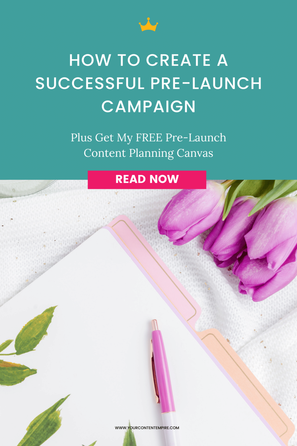 How to Create a Successful Pre-Launch Campaign - Your Content Empire