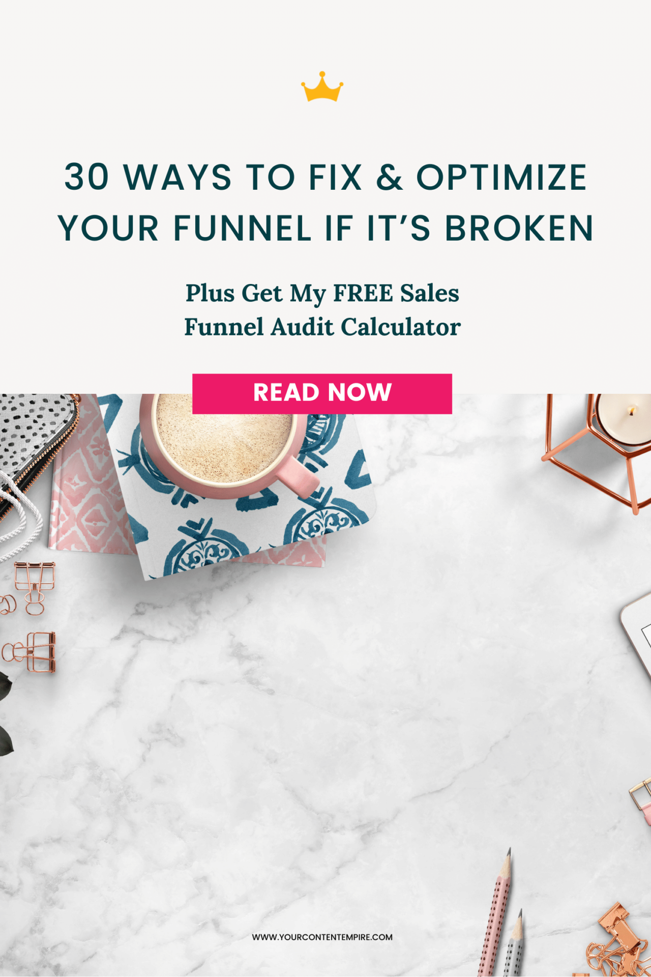 Optimize Your Sales Funnel With These 30 Tactics - Your Content Empire